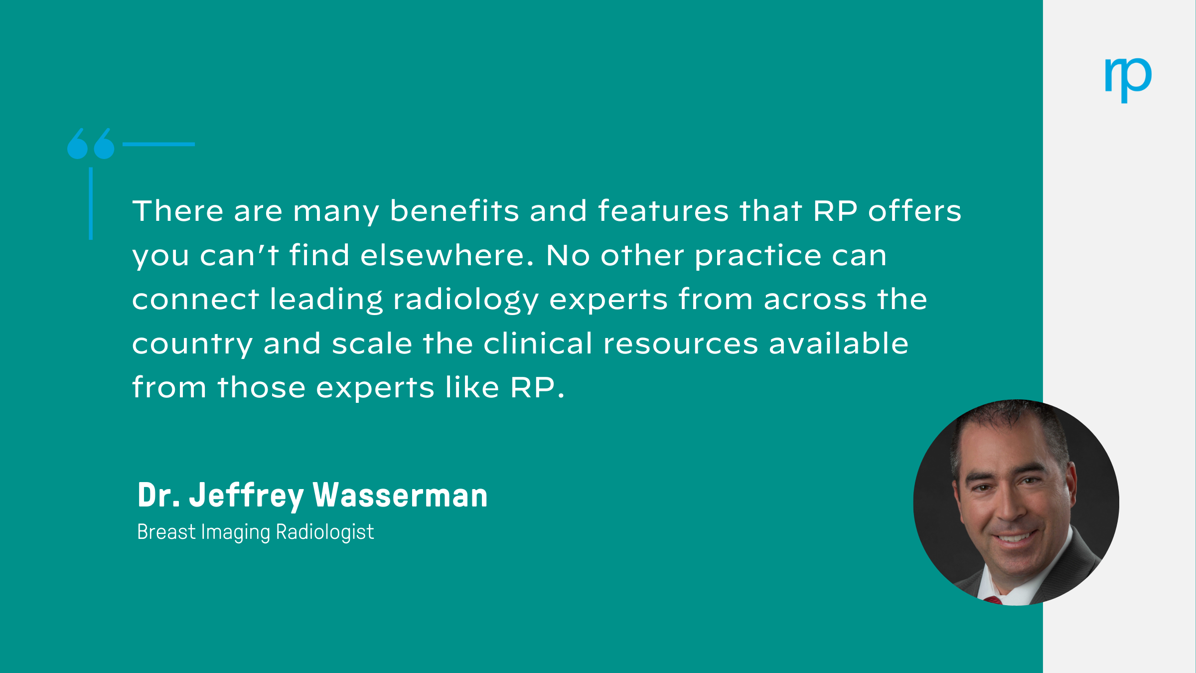Why RP? A Q&A with Dr. Jeffrey Wasserman, Breast Imaging Radiologist