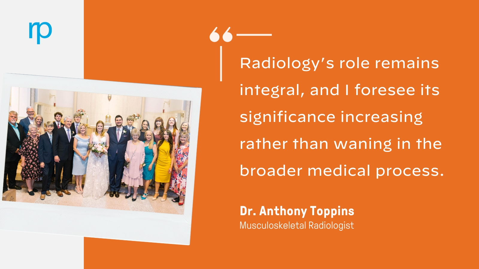 Why RP? A Q&A with Dr. Anthony Toppins, Musculoskeletal Radiologist