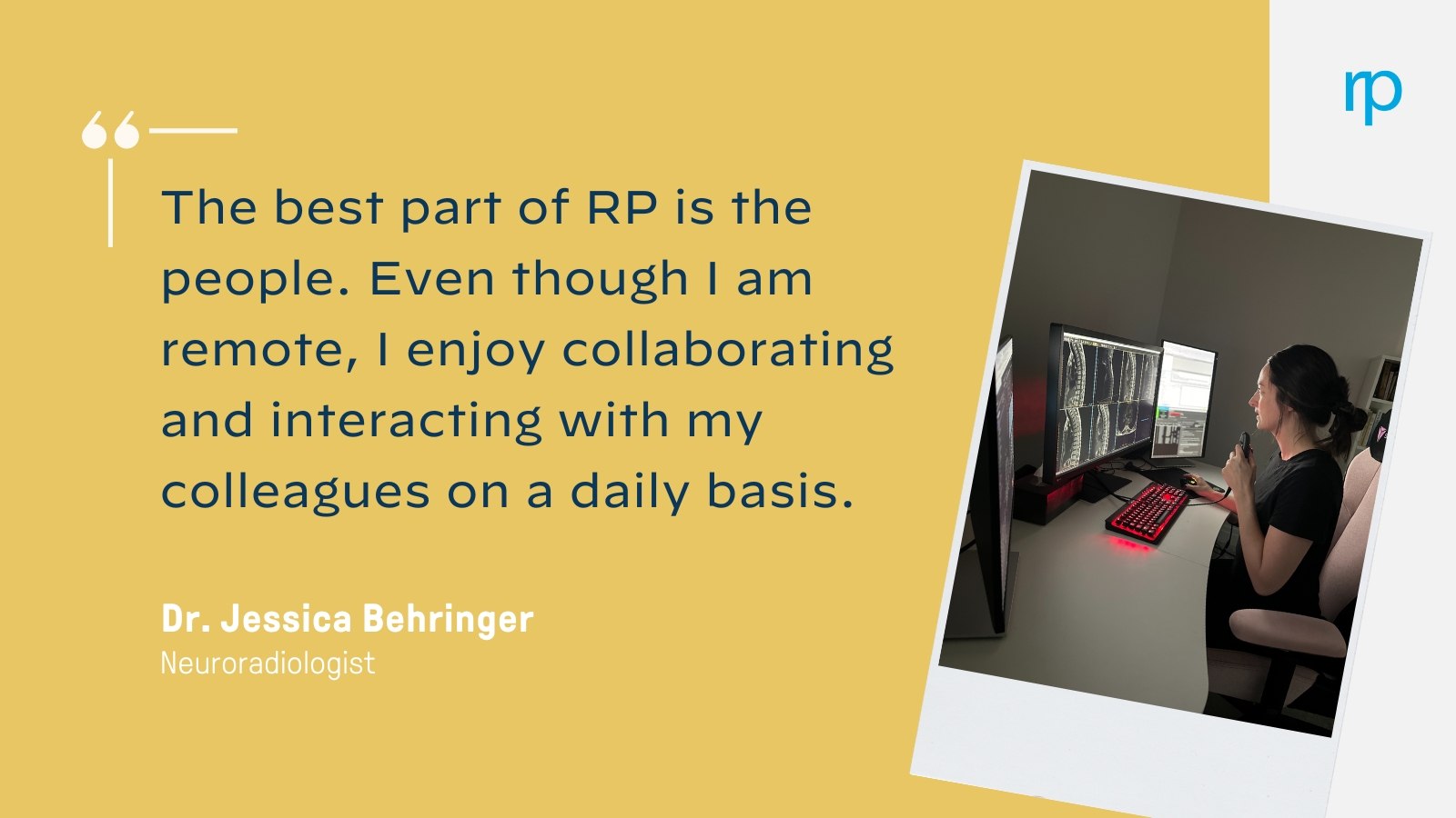 Why RP? A Q&A with Dr. Jessica Behringer, Neuroradiologist