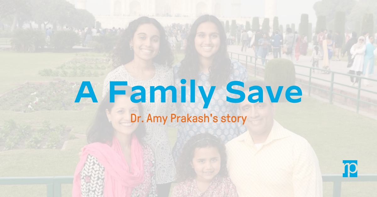 A Family Save: Dr. Amy Prakash's story