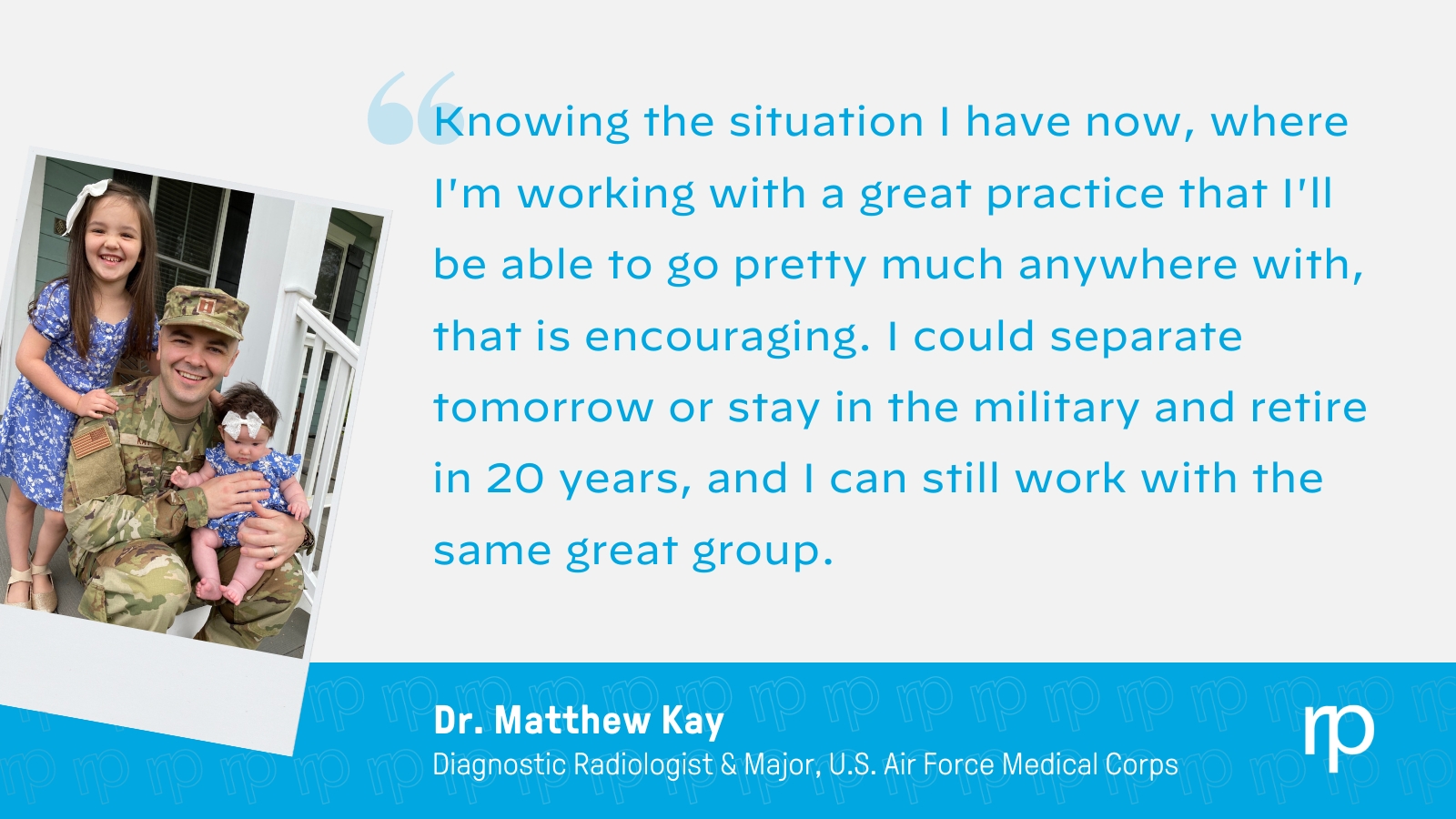 Why RP? A Q&A with Dr. Matthew Kay, Diagnostic Radiologist and Major, U ...