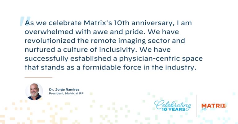 Matrix at RP: The physician-led internal remote radiology division of ...