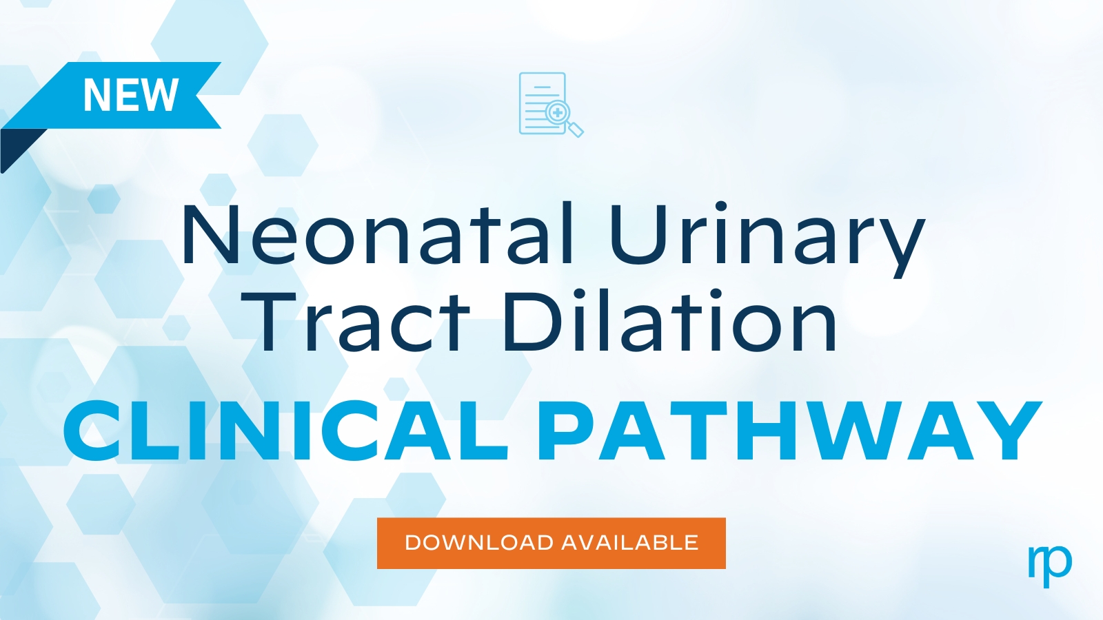 Clinical Pathway: RP’s Clinical Value Team presents best practices for ...