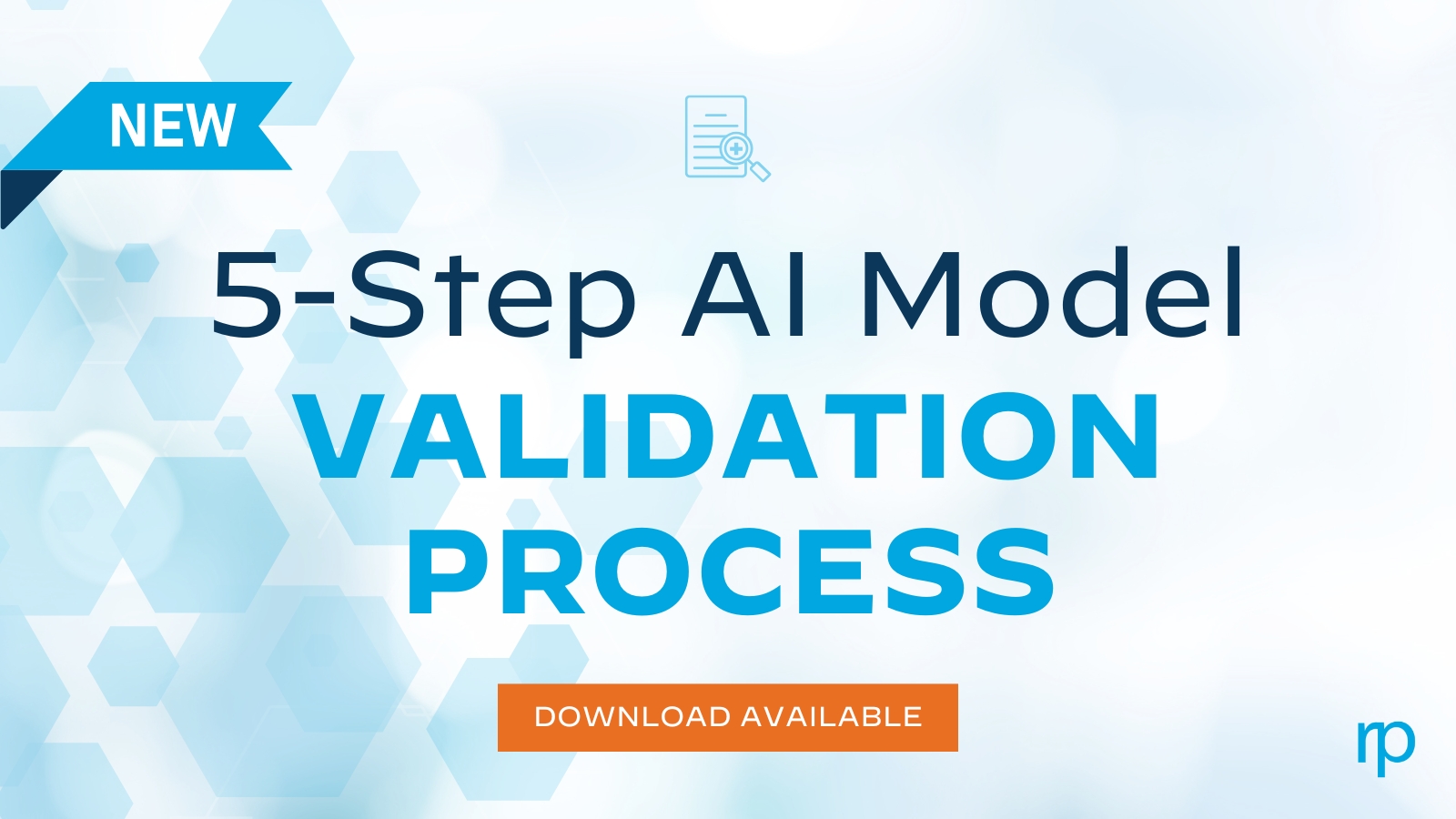 The Clinical Evaluation Of Ai Models Introducing Rps Five Step Validation Process