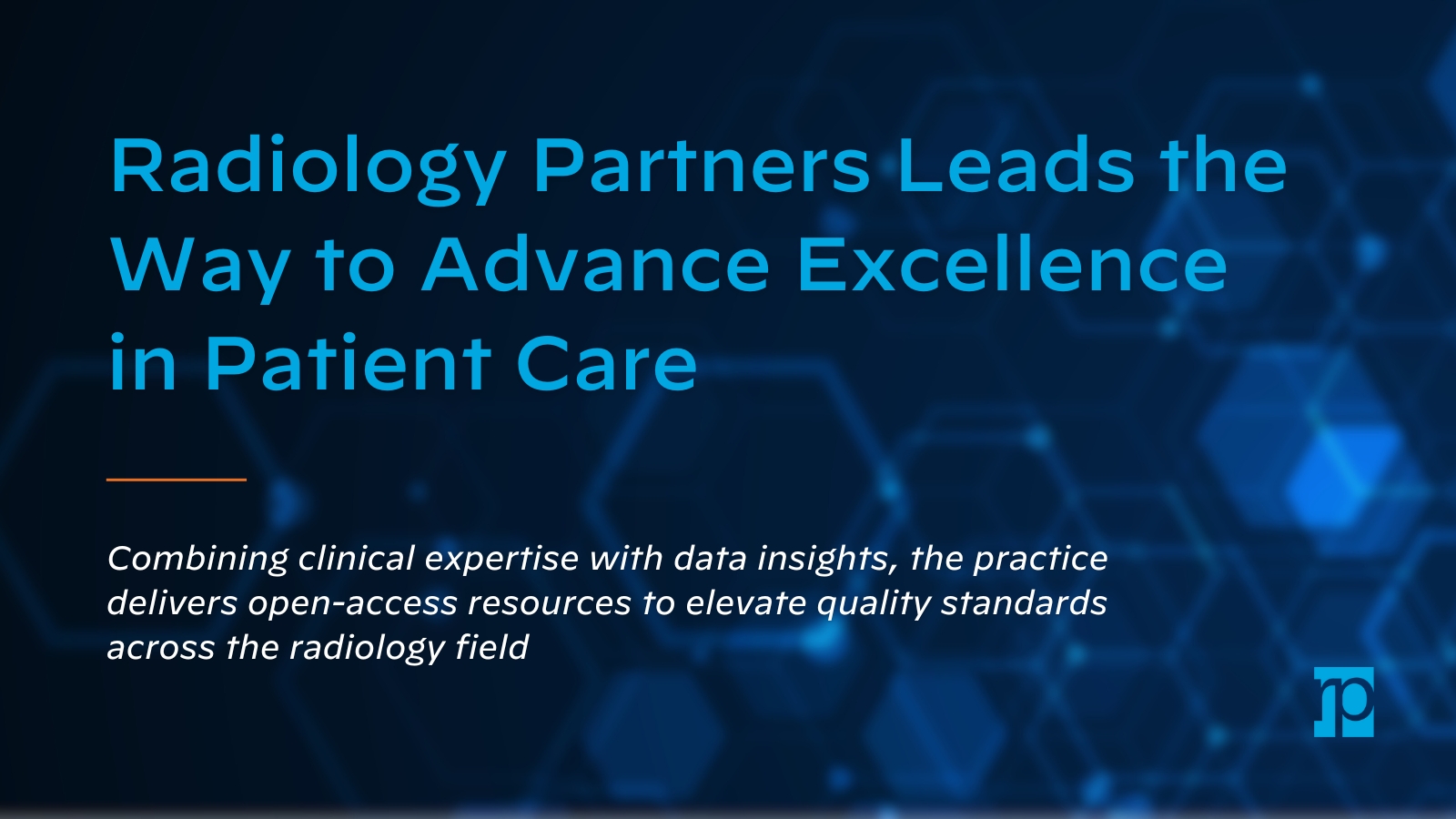 Radiology Partners Leads the Way to Advance Excellence in Patient Care