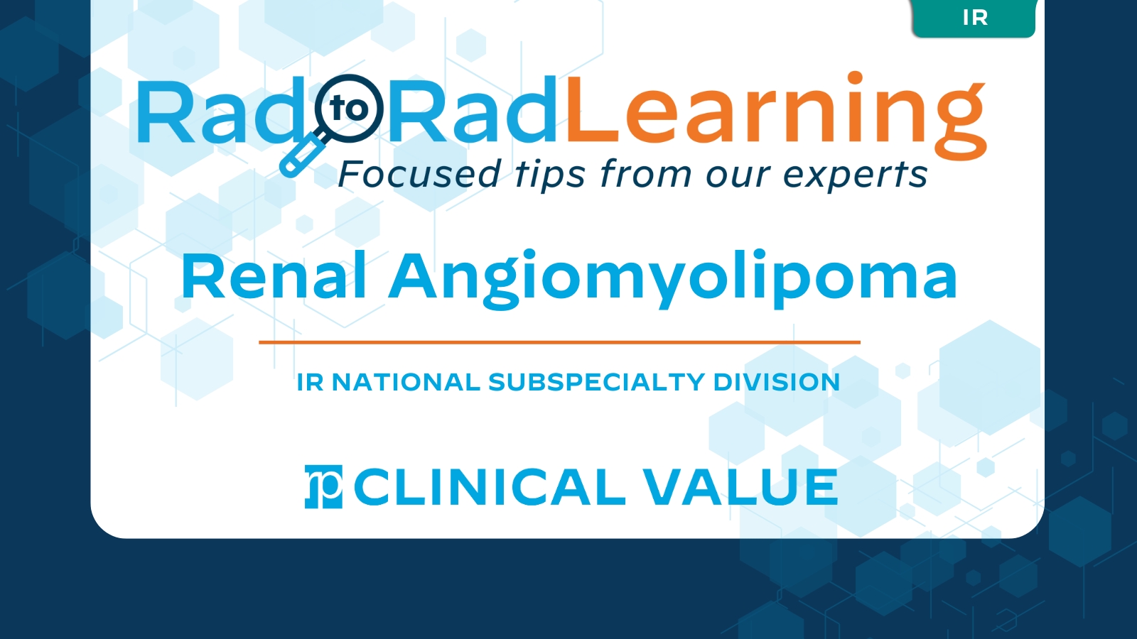 Rad to Rad Learning: Renal Angiomyolipoma